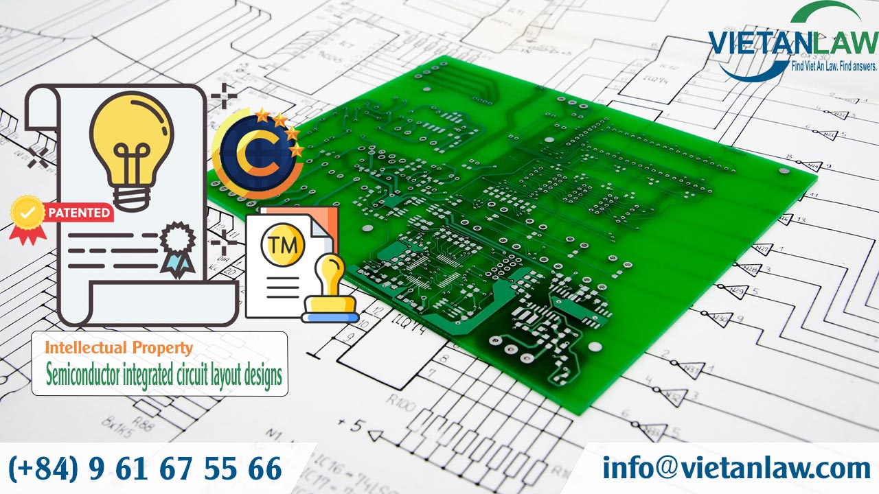Layout design registration in Vietnam - Viet An Law